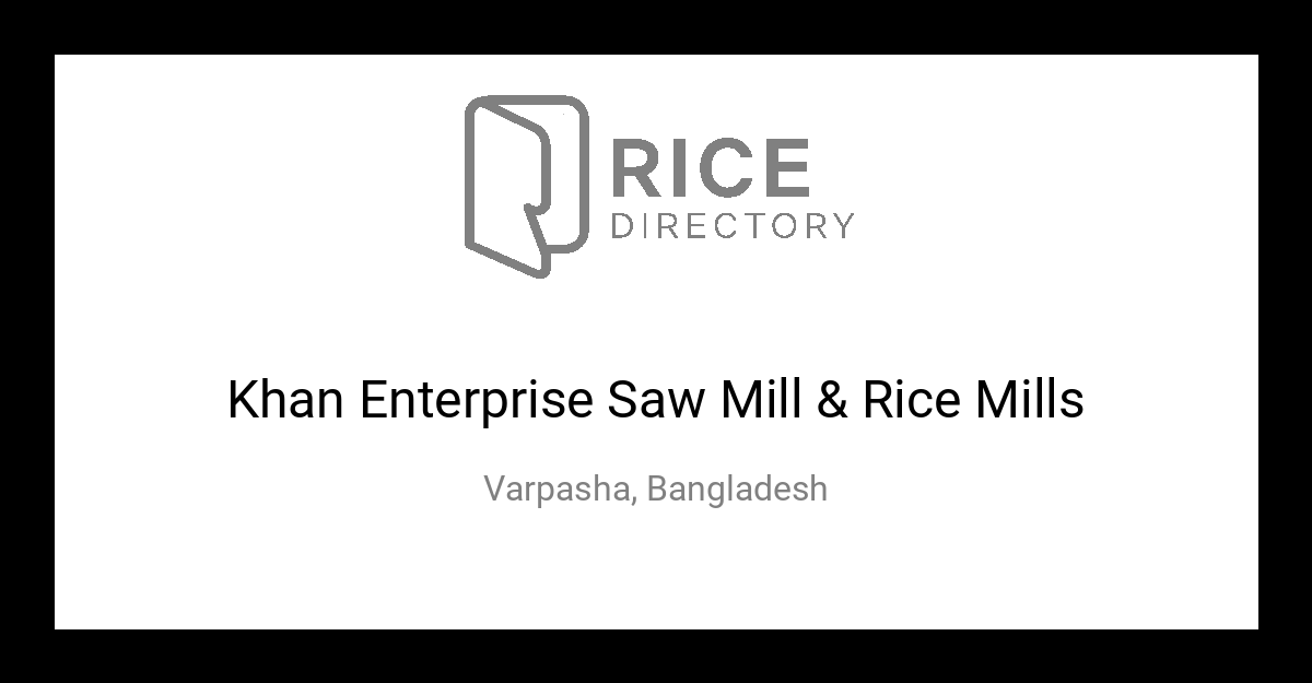 Khan Enterprise Saw Mill & Rice Mills - Rice Directory