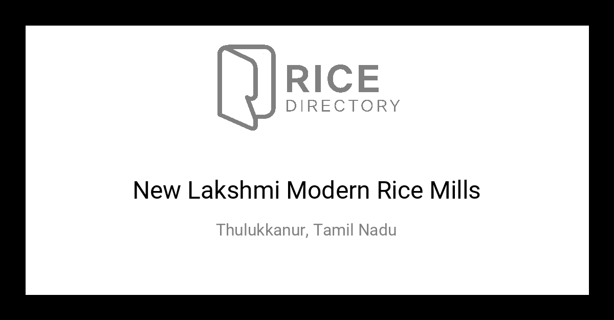 New Lakshmi Modern Rice Mills - Rice Directory