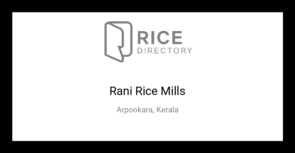 Rani Rice Mills - Rice Directory