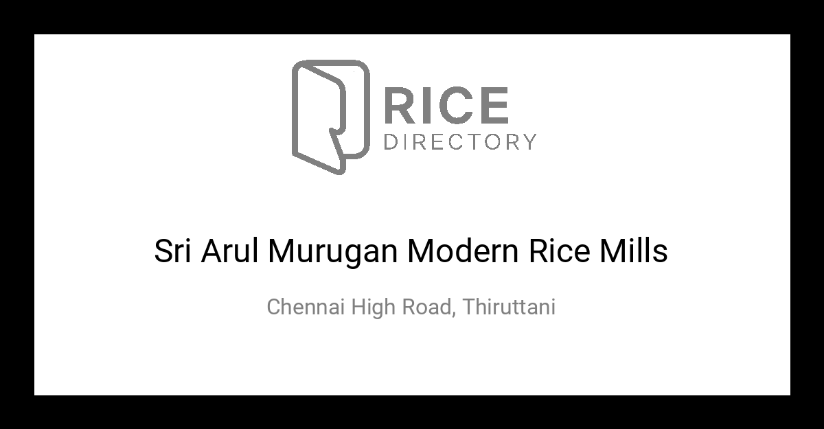 Sri Arul Murugan Modern Rice Mills - Rice Directory